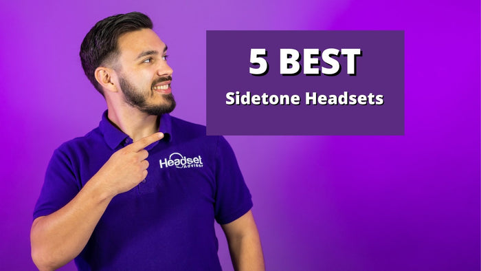 Top 5 Sidetone Headsets: Features and Benefits You Should Know