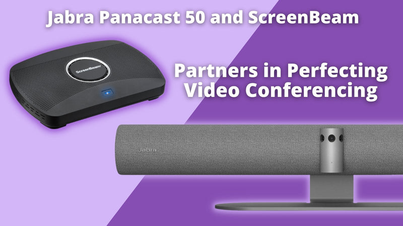 How Screenbeam 1100 Plus & Jabra Panacast50 Can Improve Your Call