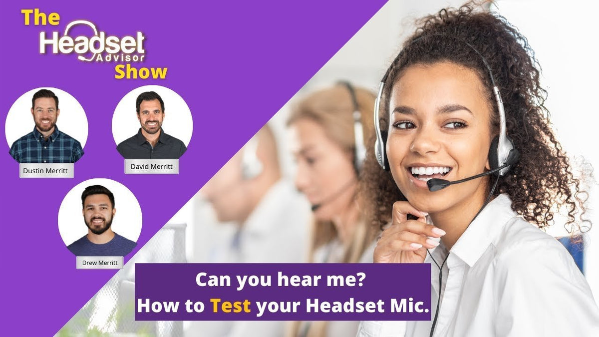 How To Test Your Headset Microphone