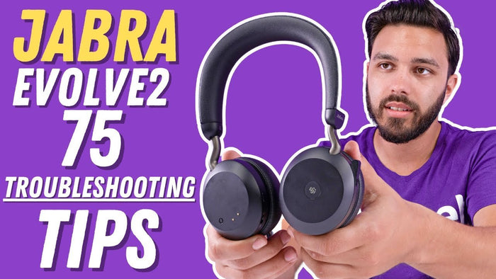 Jabra Evolve2 75 Troubleshooting Tips