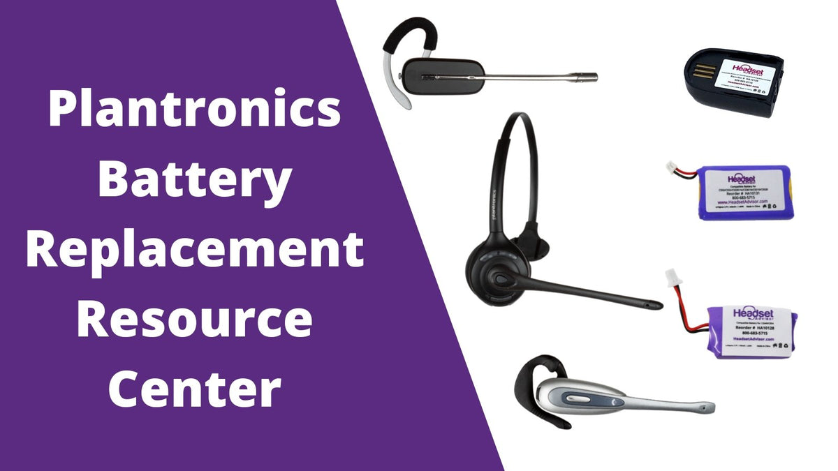 Plantronics Headset Battery Replacement Guide Resource Center